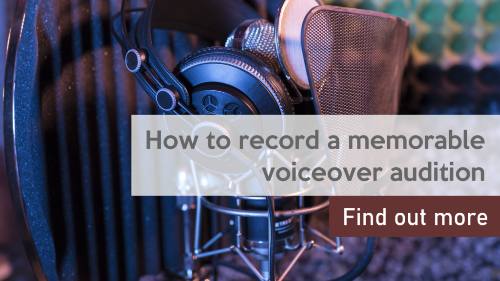 VoicesUK® - How to Record A Memorable Voice Over Audition